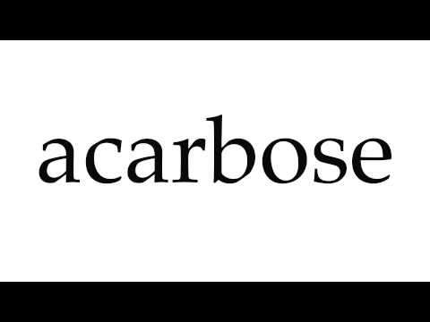 How to Pronounce acarbose