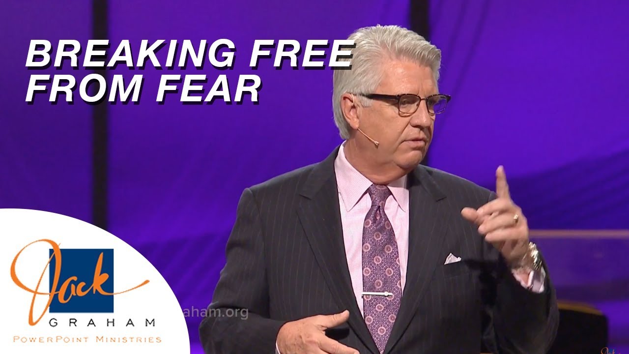 Breaking Free from Fear | PowerPoint with Dr. Jack Graham
