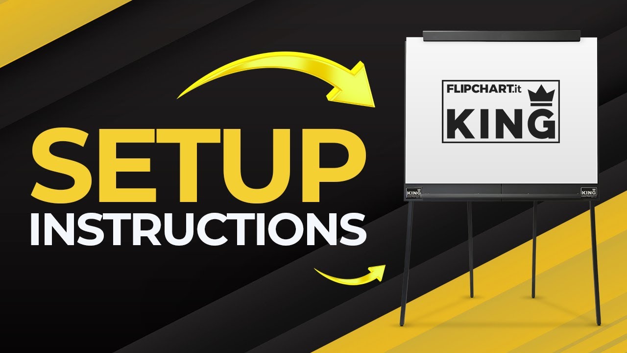 KING FLIPCHART SETUP INSTRUCTIONS