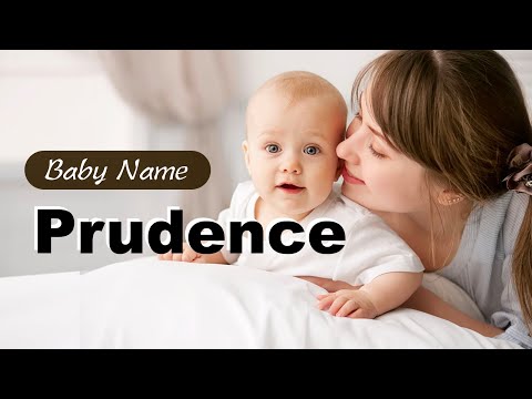 Prudence - Girl Baby Name Meaning, Origin and Popularity
