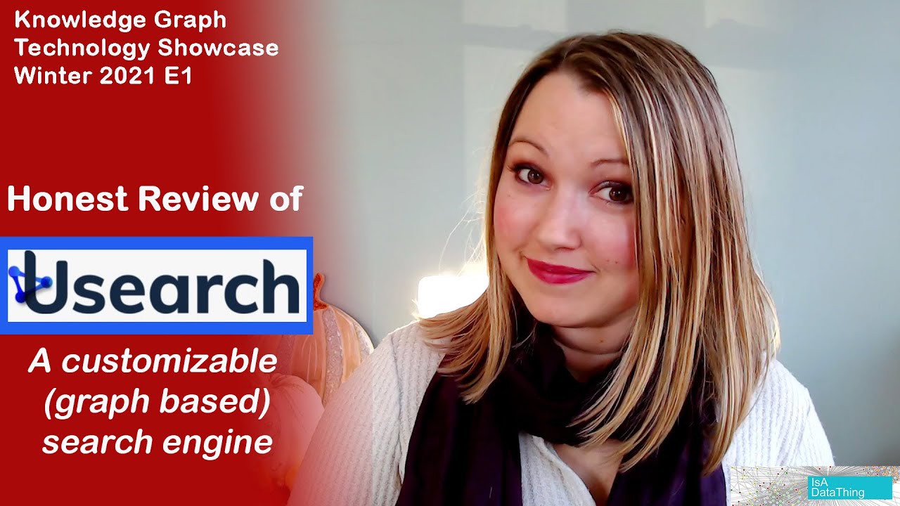 Knowledge Graph Technology Showcase (Winter 2021) E1: Usearch