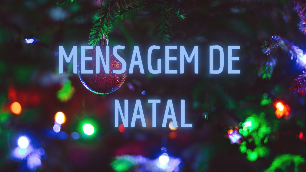 Mensagem de Natal - Feliz Natal