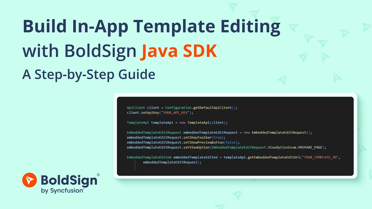 Build In App Template Editing with BoldSign Java SDK: A Step by Step Guide