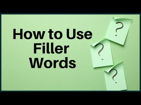 How to Use Filler Words: 10 Words and Phrases You Should Know