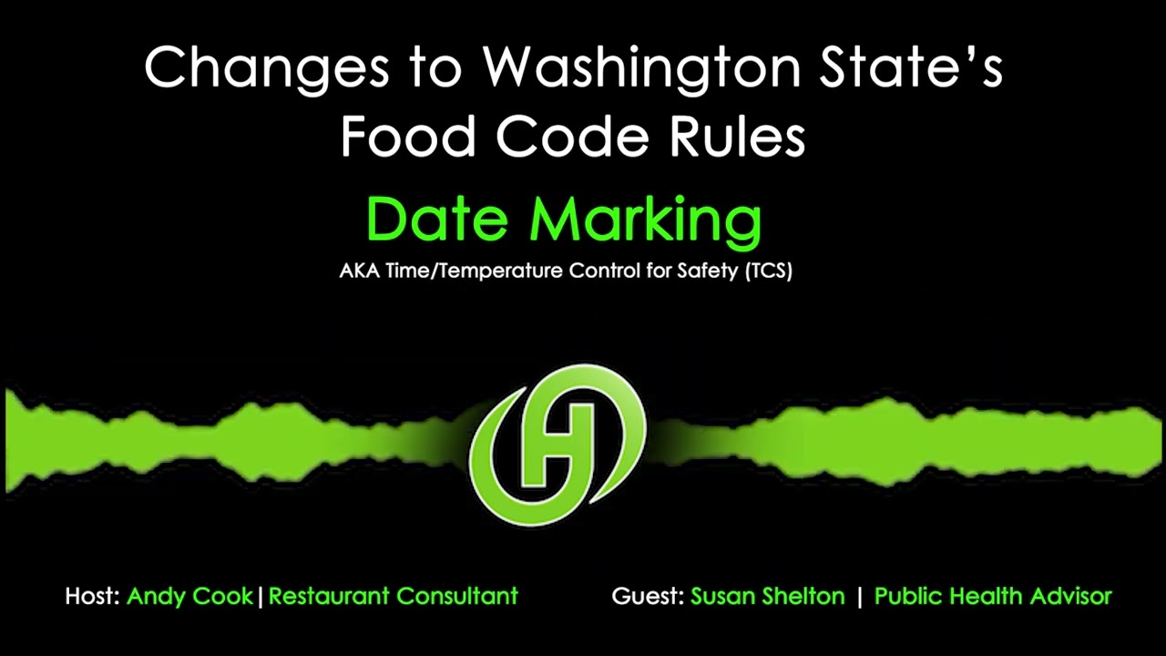 2022 WA Food Code Update: Date Marking