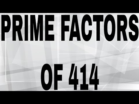 PRIME FACTORS OF 414