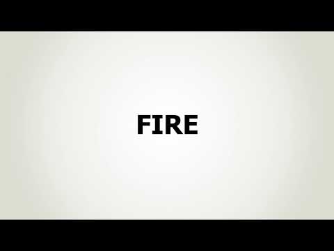 How to Pronounce Fire