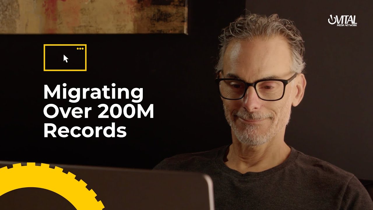 Working with Vital Media Network to migrate over 200 million records with Drupal