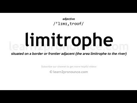 Pronunciation of Limitrophe | Definition of Limitrophe