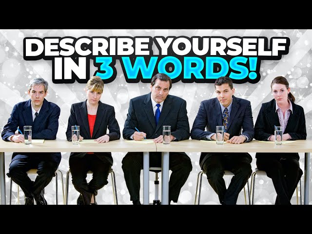 Mastering the Interview: How to Describe Yourself in Three Words ...