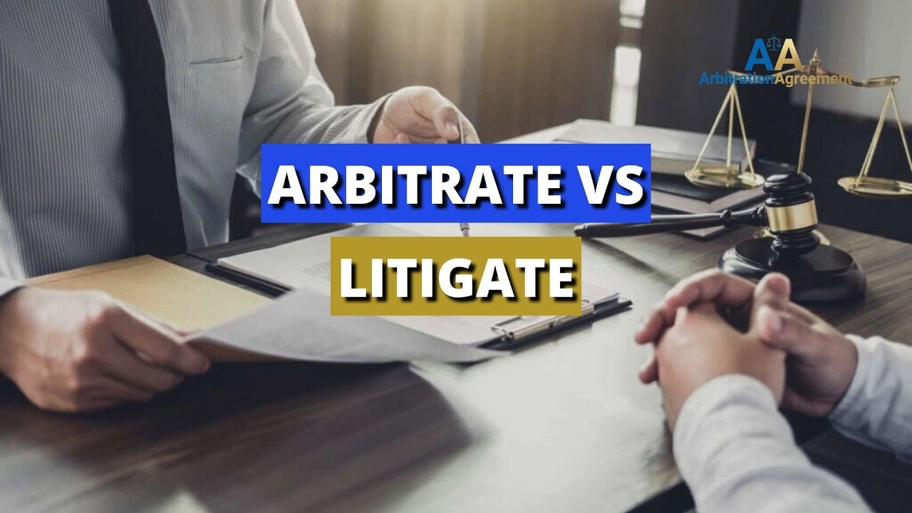 Arbitrate Vs Litigate 💳 ⚖️ 👨🏻‍💼 ℹ️  👌🏼