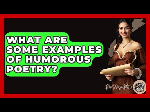 What Are Some Examples Of Humorous Poetry? - The Prose Path