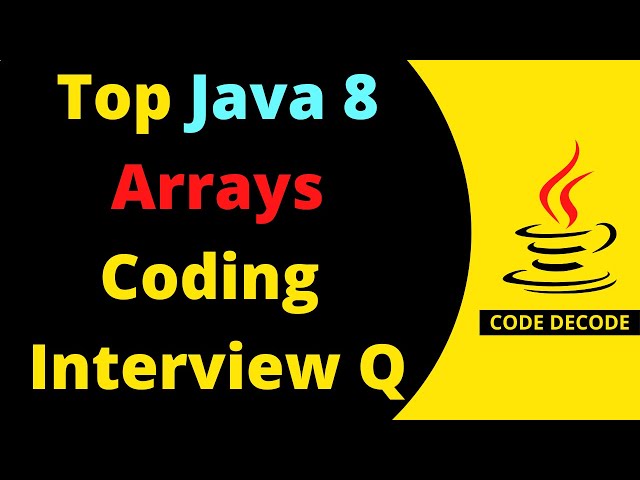 Mastering Java 8: Key Array Programming Interview Questions and Solutions | Galaxy.ai