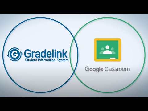 How to integrate Gradelink and Google Classroom