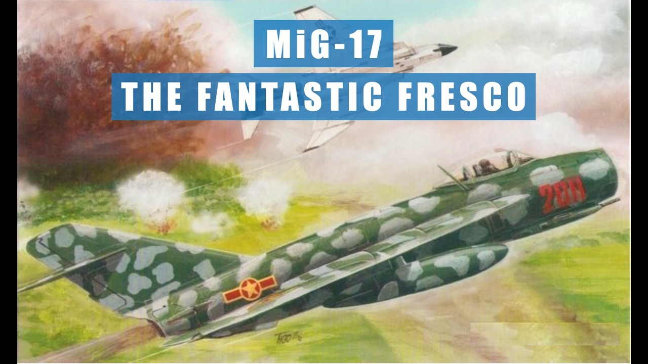 MiG-17: The Long Lived Soviet Workhorse