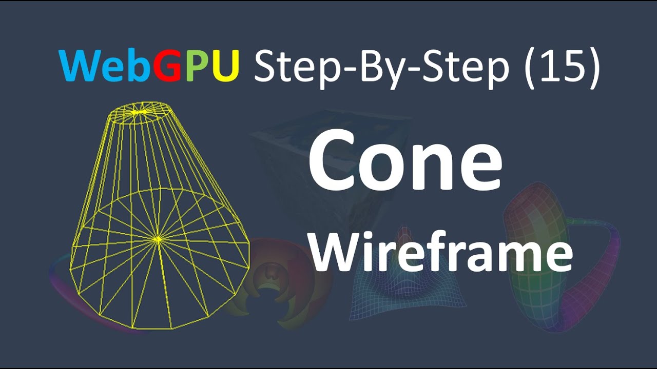 WebGPU (15): 3D Cone Wireframe