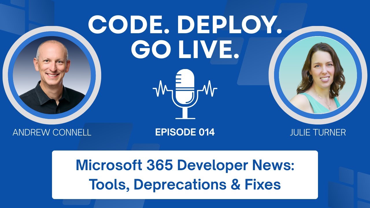014 | Microsoft 365 Developer News: Tools, Deprecations & Fixes