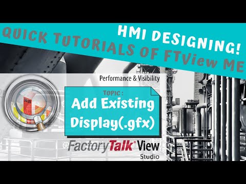 FactoryTalk View ME | How to add existing display (.gfx file)