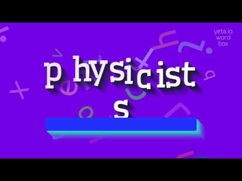 How to say "physicists"! (High Quality Voices)