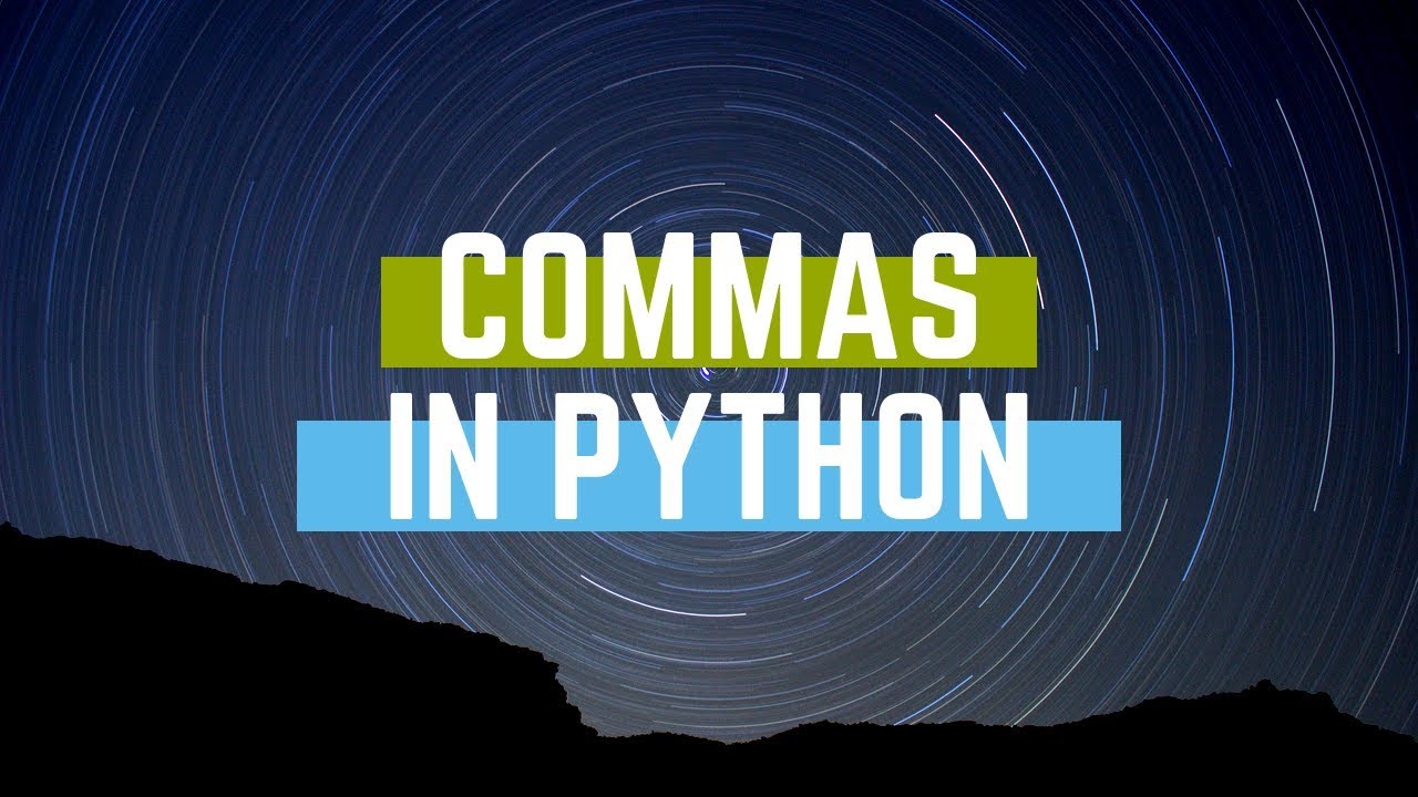 14. Commas in python