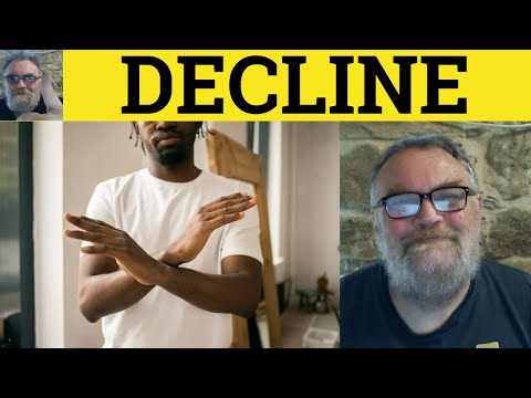 🔵 Decline Meaning - Decline Defined - Decline Examples - CAE Verbs - Decline
