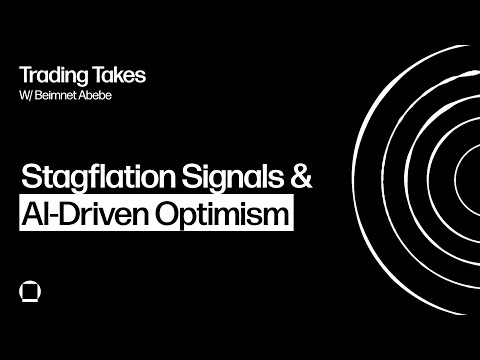 Stagflation Signals and AI-Driven Optimism