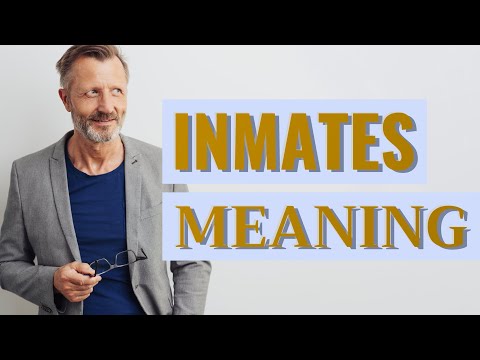 Inmates | meaning of Inmates