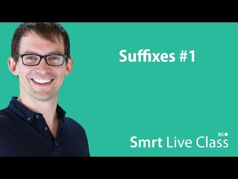 Suffixes #1 - Smrt Live Class with Shaun #20