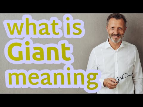 Giant | Meaning of giant