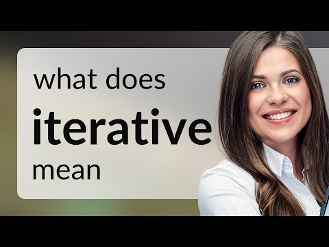 Iterative • ITERATIVE definition
