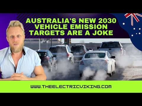 Australia's new 2030 vehicle emission targets are a JOKE