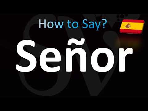 How to Pronounce ''Señor'' Correctly! (Spanish)