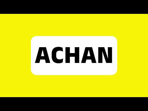 How to Pronounce Achan (Biblical Figure Who Sinned at Jericho) Correctly