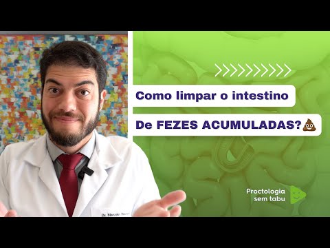 Como limpar o intestino de fezes acumuladas