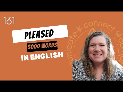 Learn English Vocabulary: "pleased" - Definitions, Usage, Collocations, and Opposites 161/3000