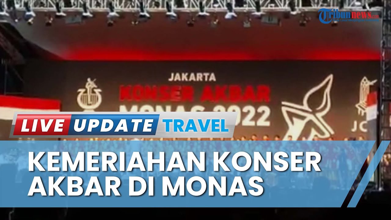 Ribuan Masyarakat Antusias Nonton Konser Akbar Monas 2022, Pertama ...