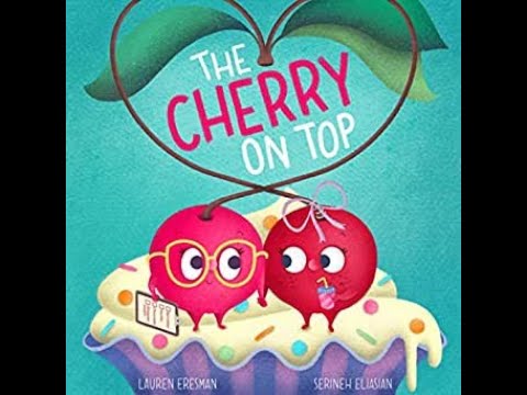 Read Aloud with Ms. Y: The Cherry On Top by Lauren Eresman and Serineh Eliasian