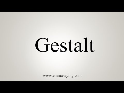 How To Say Gestalt