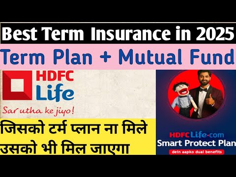 Best Term Plan in 2025 | Hdfc Life Smart protect plan | Best term Insurance |