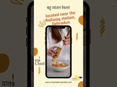 दाल Chini multi cuisine bar & restaurant in Dehradun || Hotel Doon's Pride