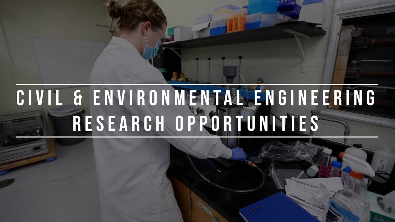 Civil & Environmental Engineering Research Opportunities