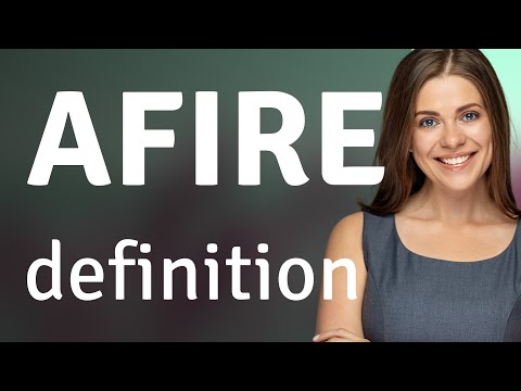 Afire — what is AFIRE definition