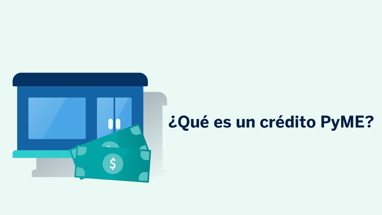 ¿Qué es un crédito PyME?