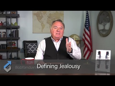 Defining Jealousy - Student of the Word 612