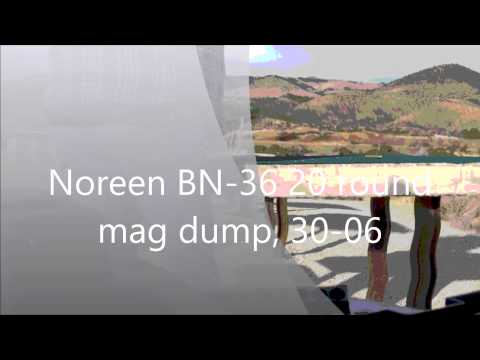Noreen BN36, magazine dump in less than 8 seconds.