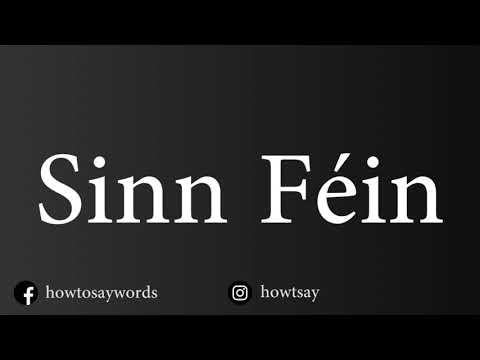 How To Pronounce Sinn Fein