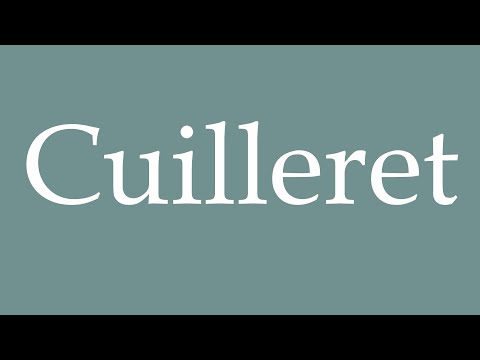 How to Pronounce ''Cuilleret'' (Spoon) Correctly in French