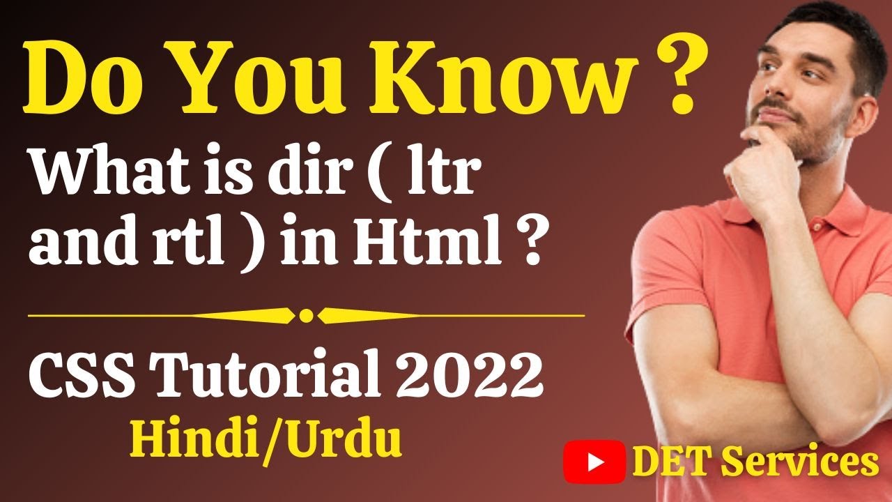 48. What is dir attribute ? How to use dir attribute (ltr, rtl) in Html ?