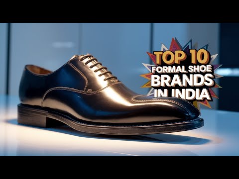 Stylish & Affordable! Top 10 Best Formal Shoe Brands in India You’ll Want to Own!