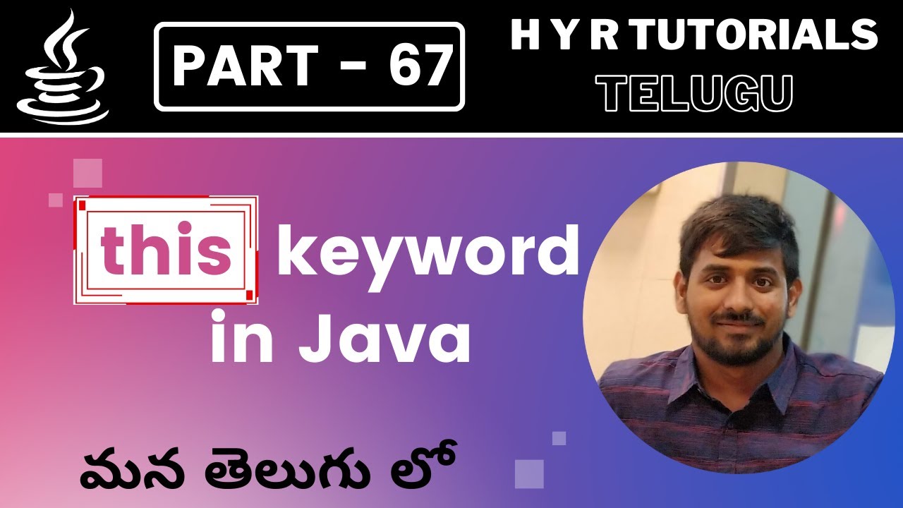 P67 - this keyword in Java | Core Java | Java Programming |